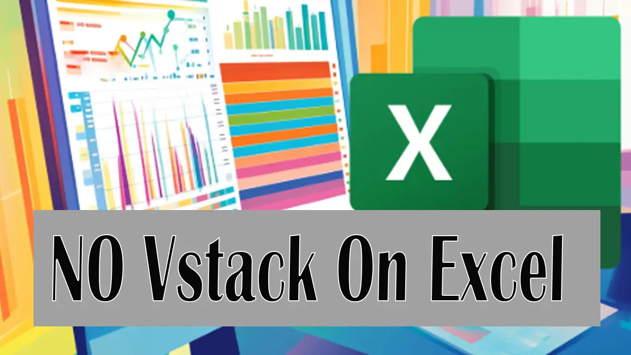 VSTACK Doesn't have in Excel - How To Kh